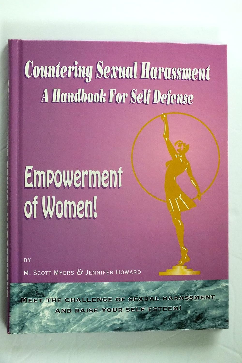 Countering Sexual Harassment: A Handbook for Self Defense: Myers, M ...