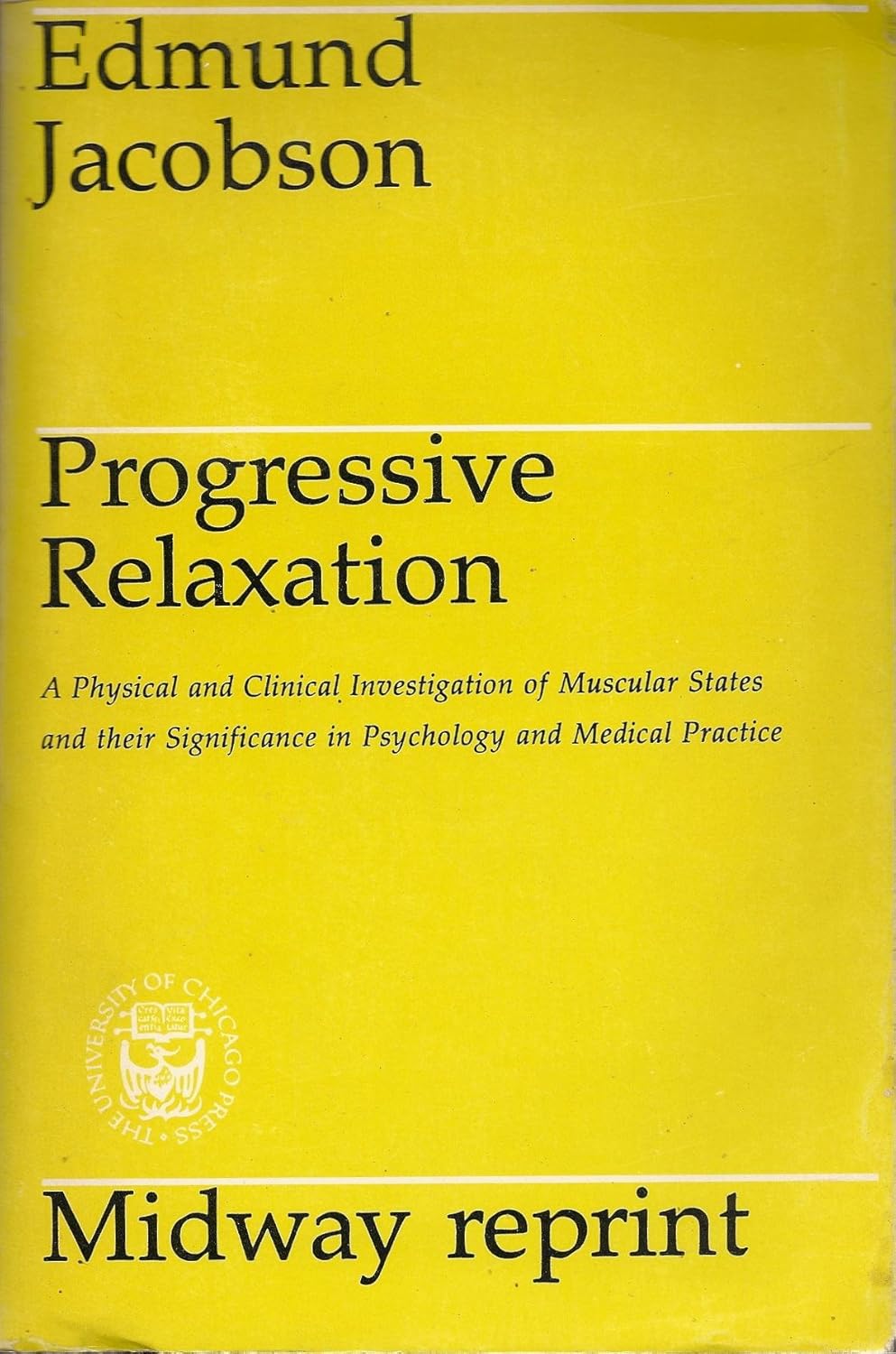 Amazon.com: Progressive Relaxation: A Physiological & Clinical ...