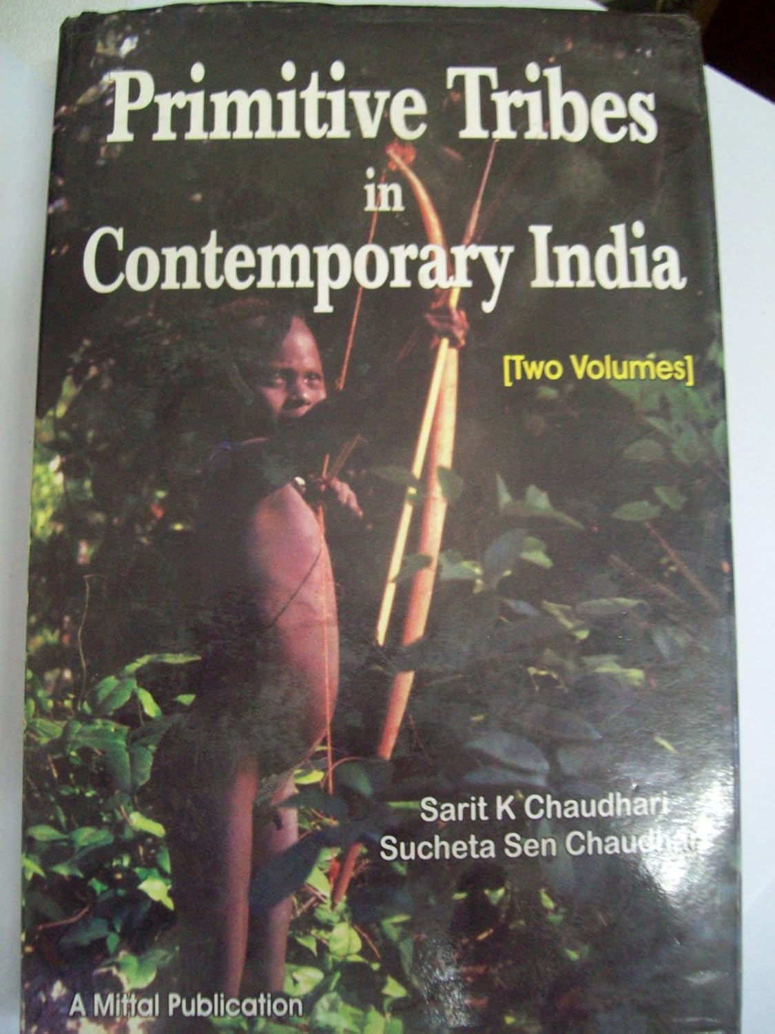 Primitive Tribes in Contemporary India (2 Vols. Set): Sucheta Sen ...