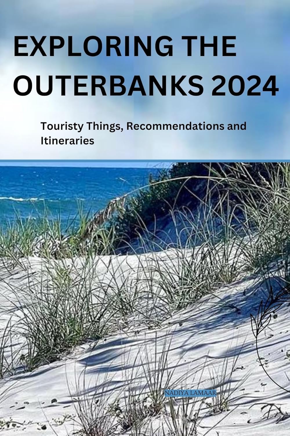 Amazon.com: EXPLORING THE OUTER BANKS: Touristy Things, Recommendations ...
