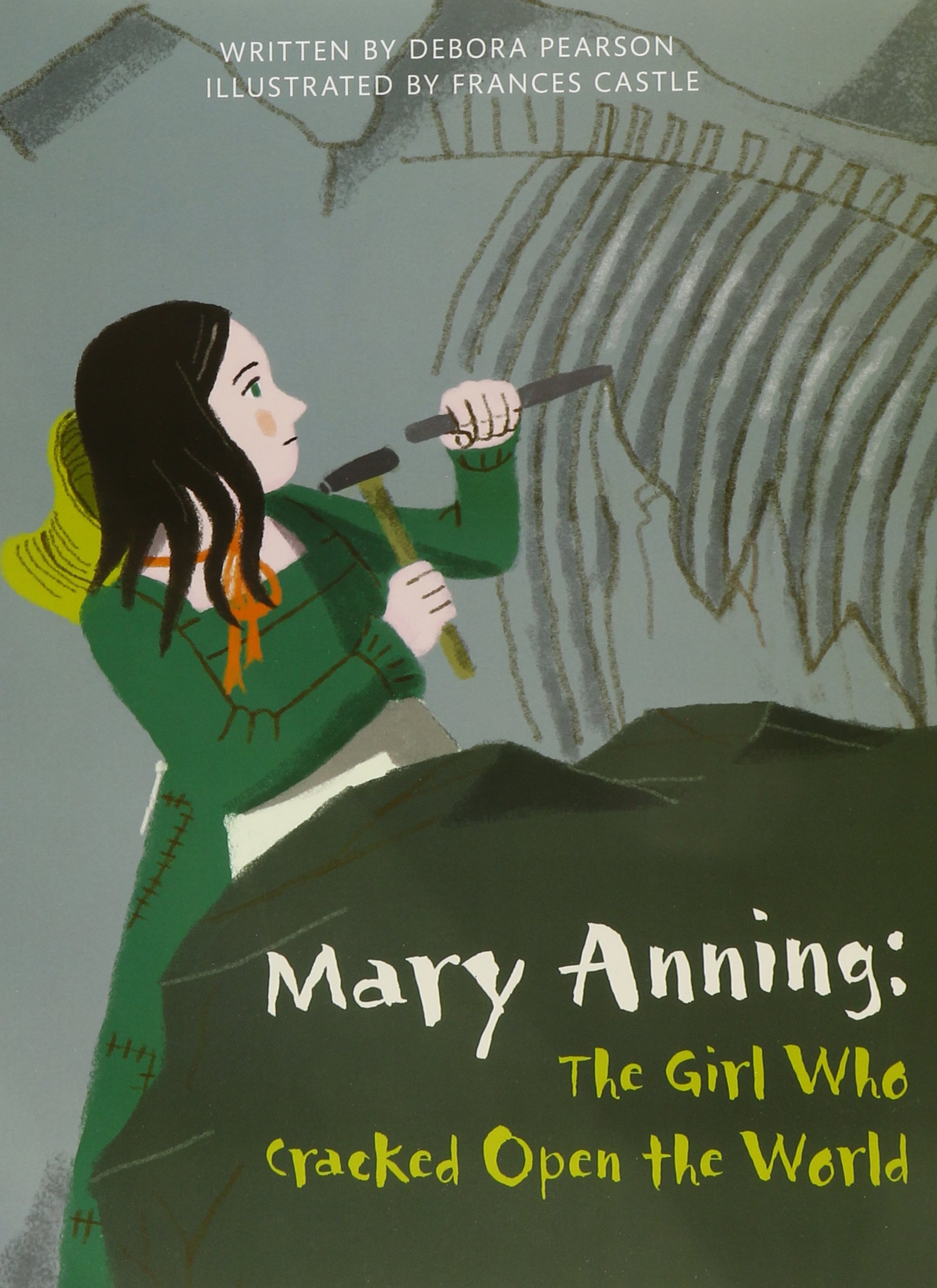 MARY ANNING: THE GIRL WHO CRACKED OPEN THE WORLD (PAPERBACK) COPYRIGHT ...
