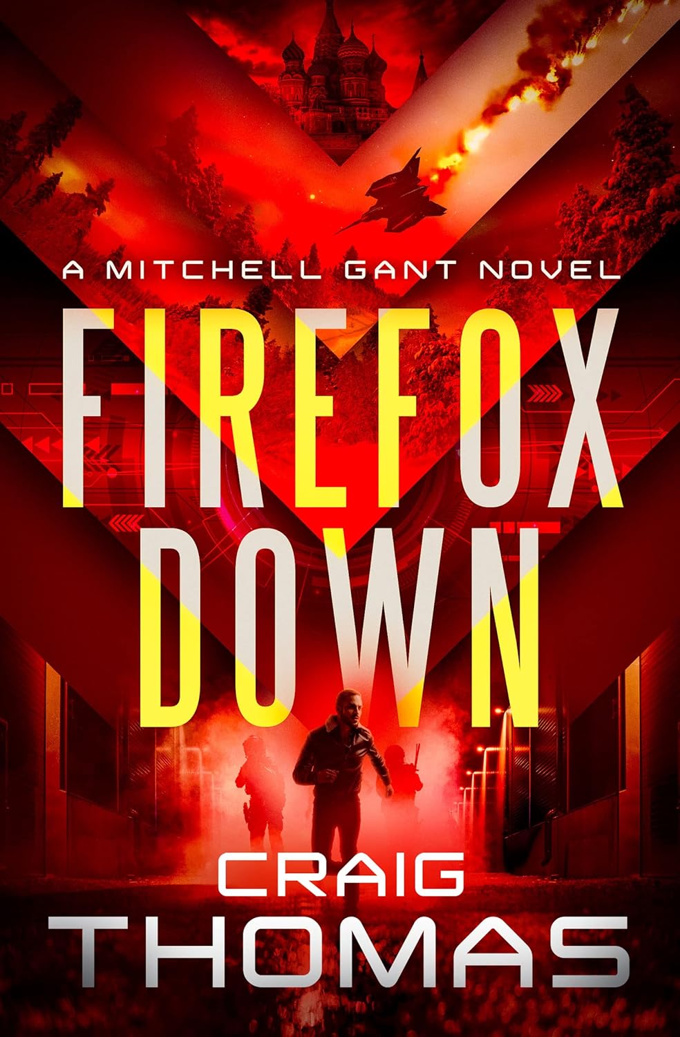 Firefox Down! (The Mitchell Gant Series Book 2) - Kindle edition by ...