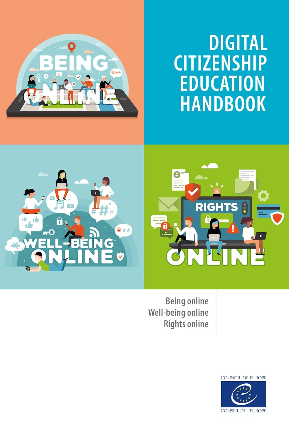 Digital citizenship education handbook: Being online, well-being online ...
