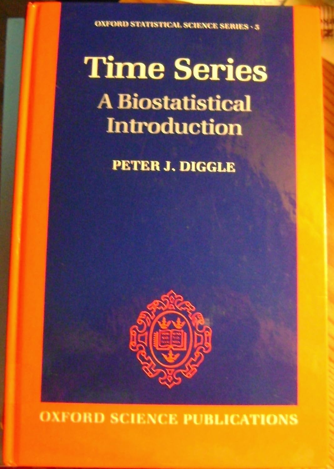 Amazon.com: Time Series: A Biostatistical Introduction (Oxford Statistical Science Series ...