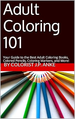 Adult Coloring 101: Your Guide to the Best Adult Coloring Books ...