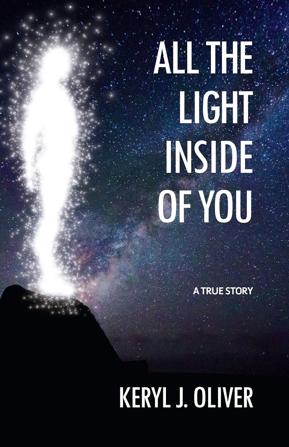 Amazon.com: All the Light Inside of You: A True Story eBook : Oliver ...