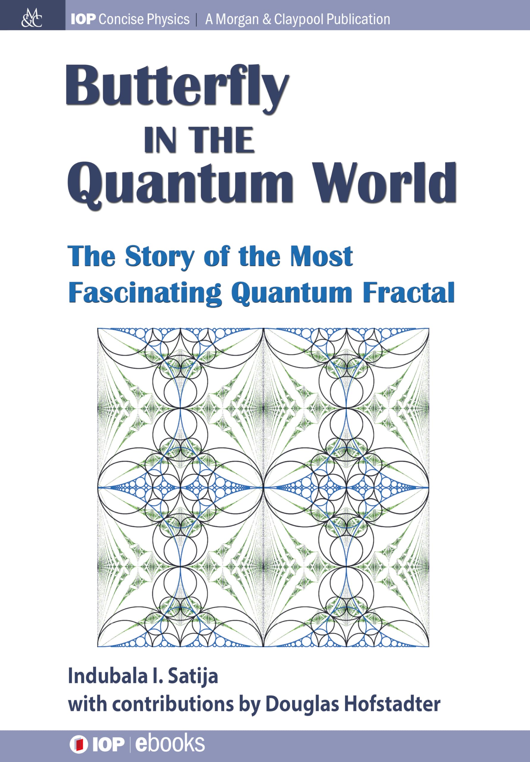 The Butterfly in the Quantum World: The story of the most fascinating ...