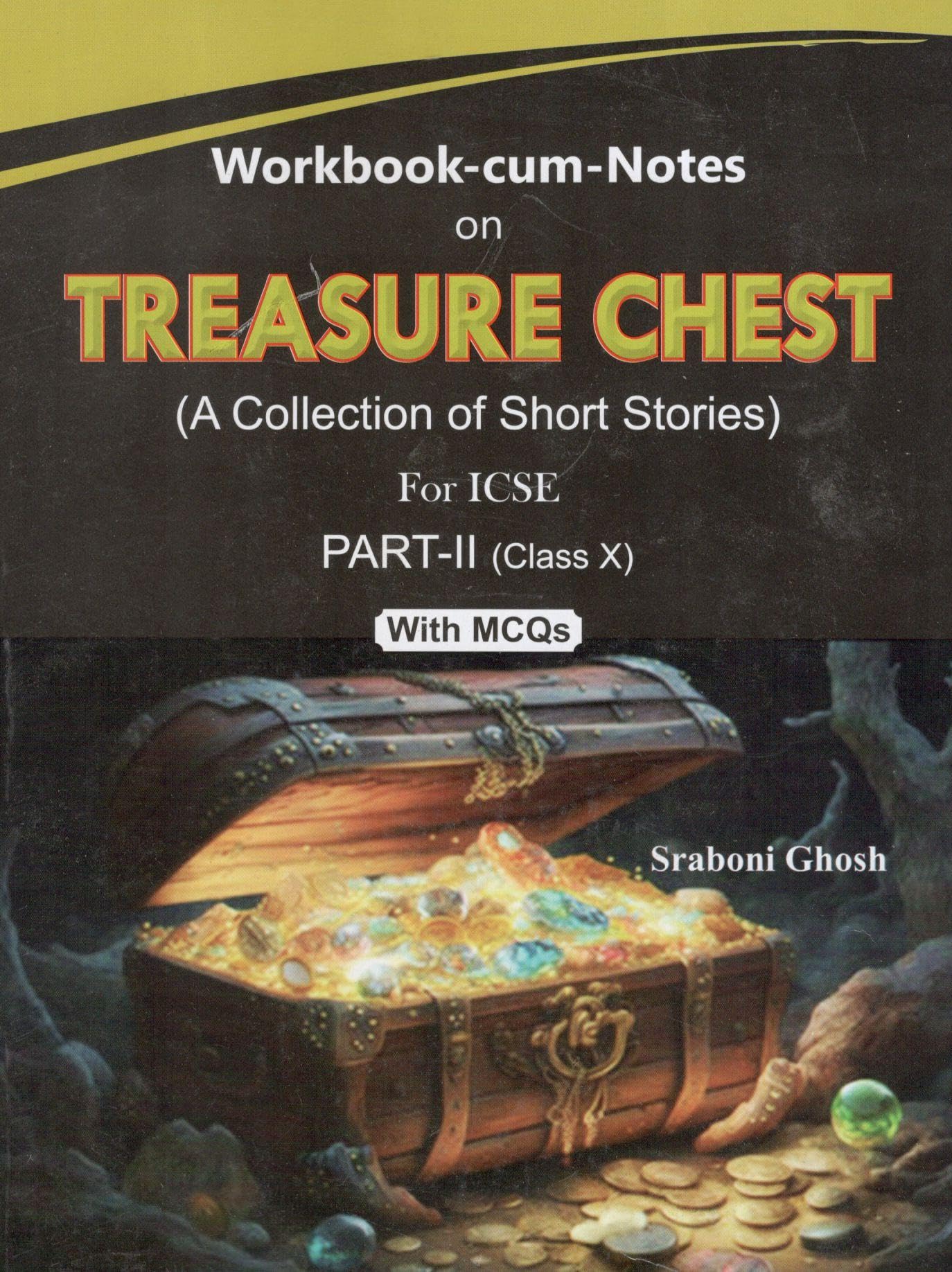 Buy Treasure Chest (A Collection of Short Stories) for ICSE Part-2 ...
