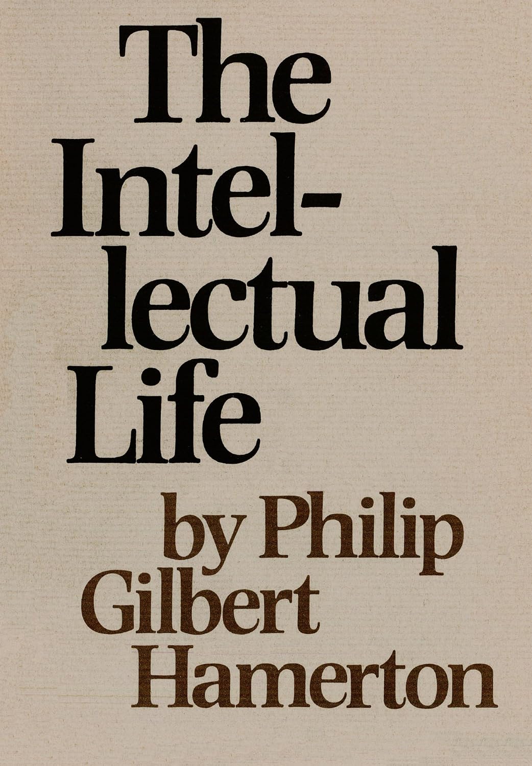 Intellectual Life - Kindle edition by Hamerton, Philip Gilbert ...