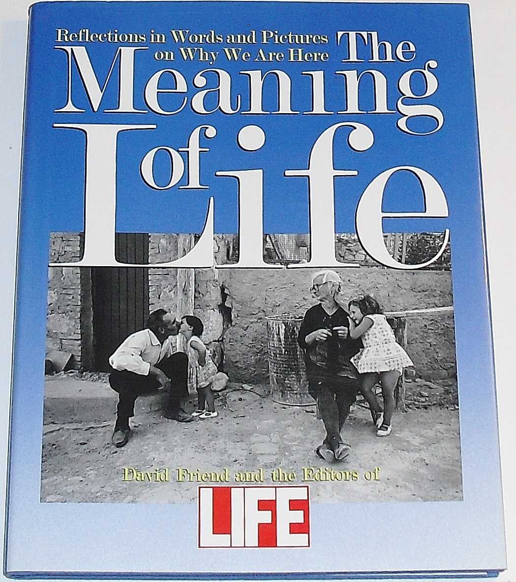 Amazon | The Meaning of Life: Reflections in Words and Pictures on Why ...