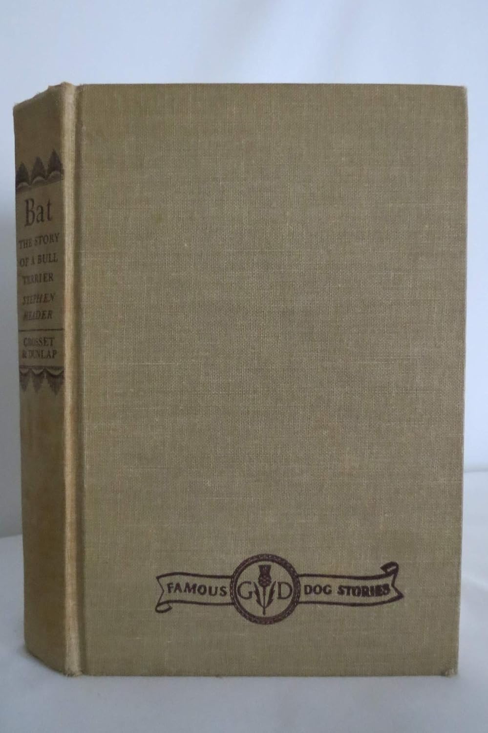 Bat, The Story of a Bull-Terrier, Famous Dog Stories: Meader, Stephen W ...