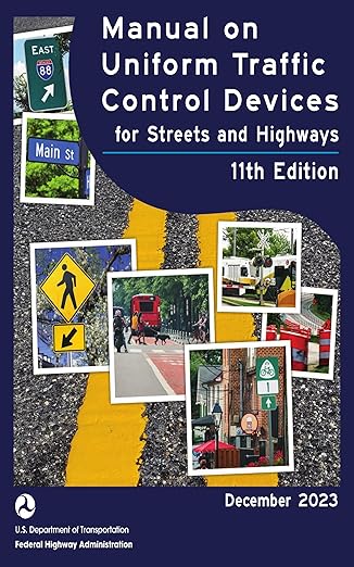 National Standards for Traffic Control Devices; the Manual on Uniform ...