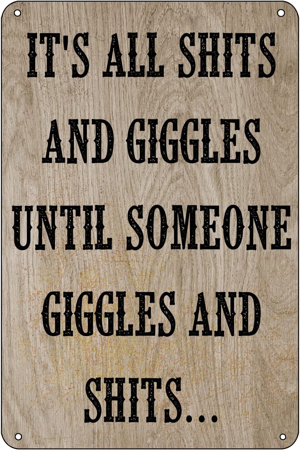 Amazon.com: It’s All Sh%ts and Giggles Metal Tin Sign for Cafe Home Bar ...