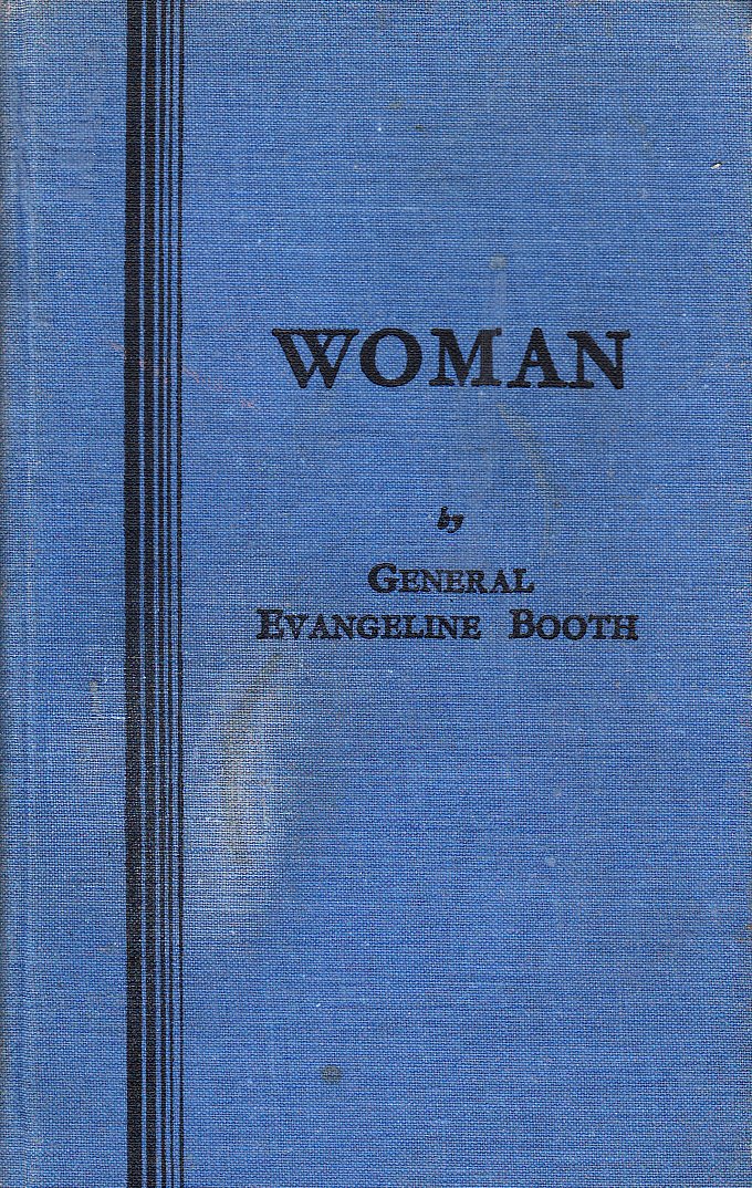 Woman.: Evangeline Booth: Amazon.com: Books