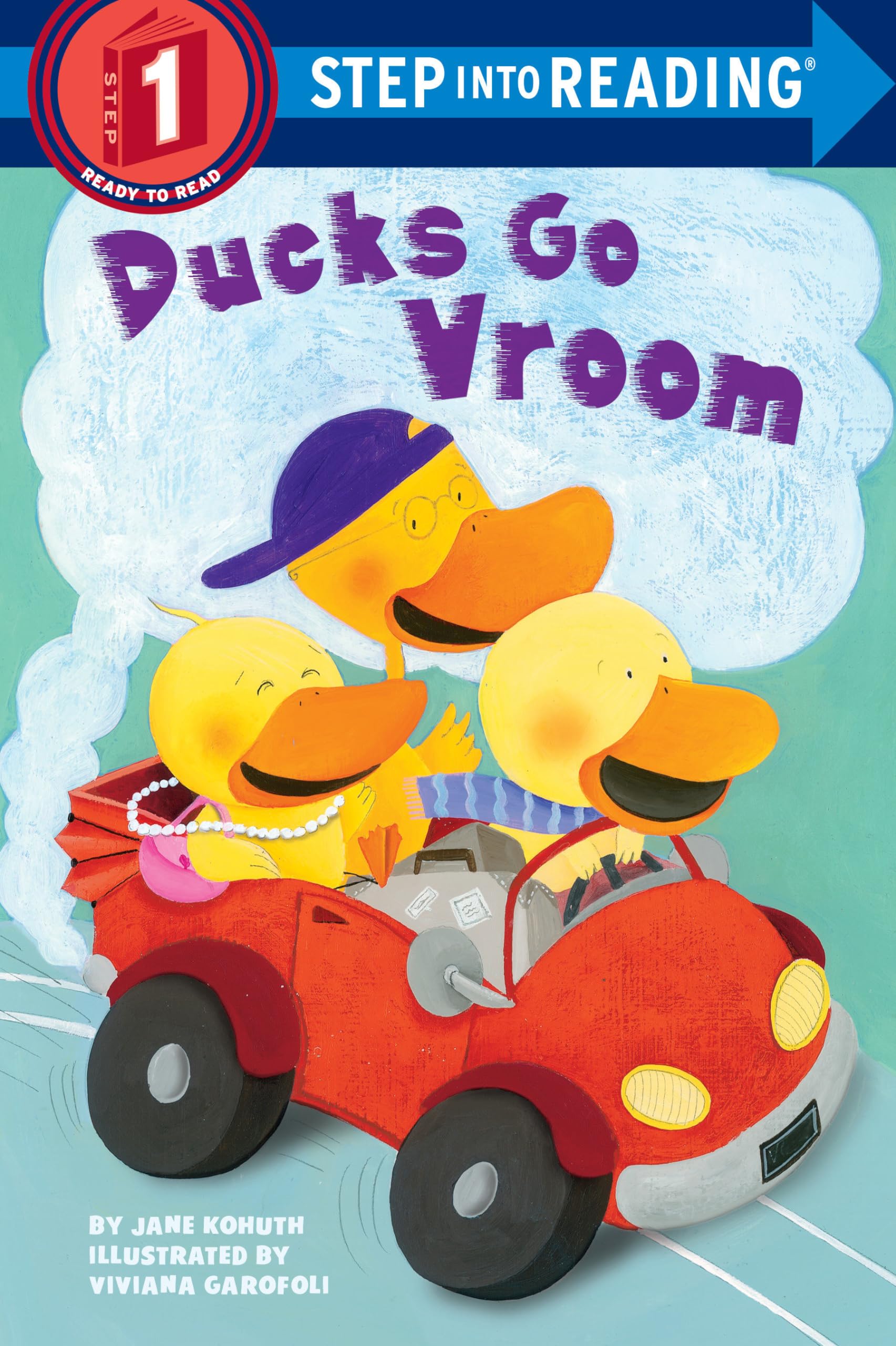 Amazon.com: Ducks Go Vroom (Step into Reading): 9780375865602: Kohuth, Jane, Garofoli, Viviana ...