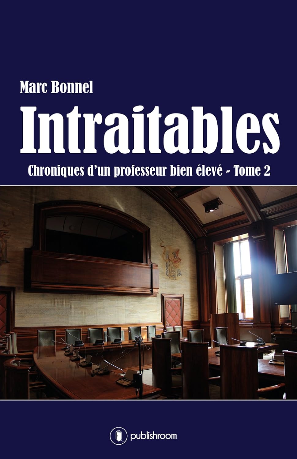 Amazon | Intraitables: Roman humoristique (Chroniques d'un professeur ...