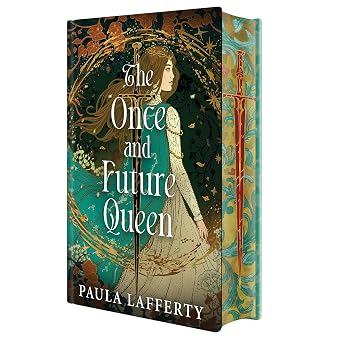 The Once and Future Queen: Deluxe Special Edition : Lafferty, Paula ...