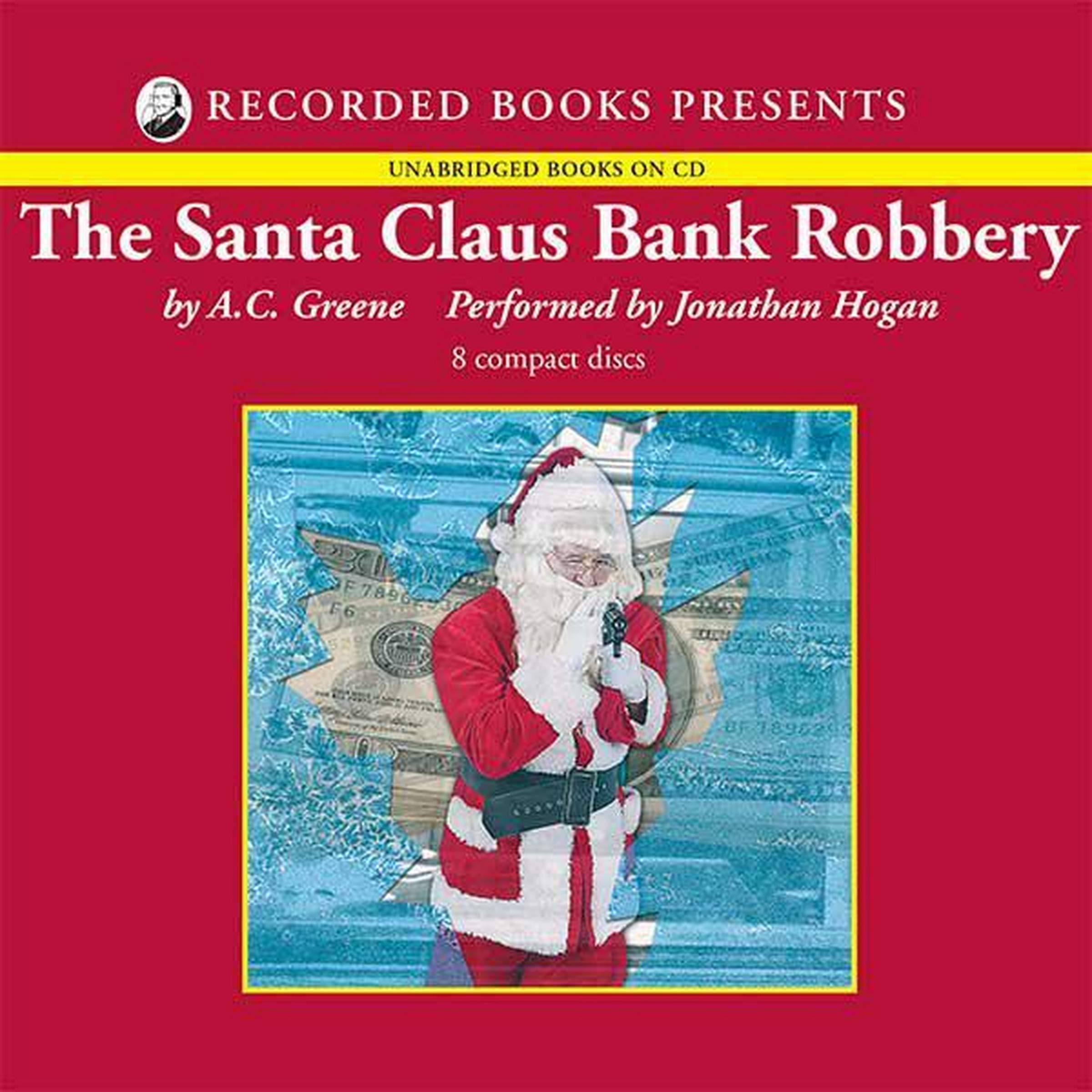 Amazon.com: The Santa Claus Bank Robbery: 9781664631243: A.C. Greene: Books