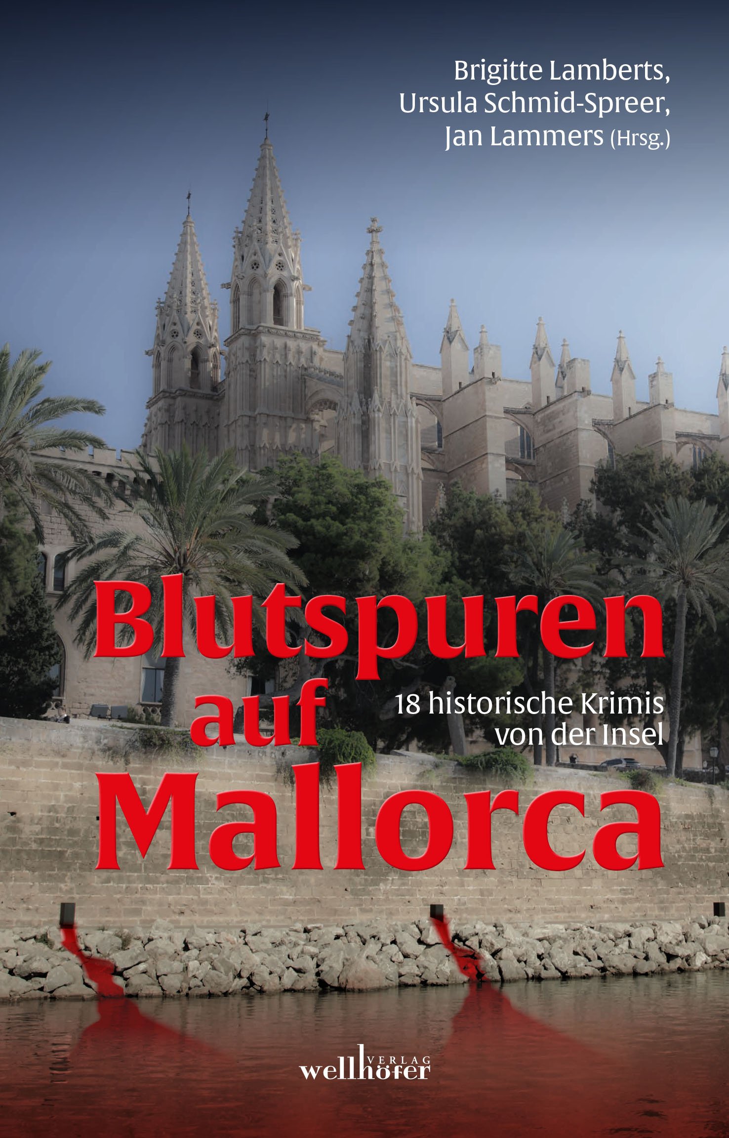 Blutspuren auf Mallorca: 18 historische Krimis von der Insel : Schmid ...