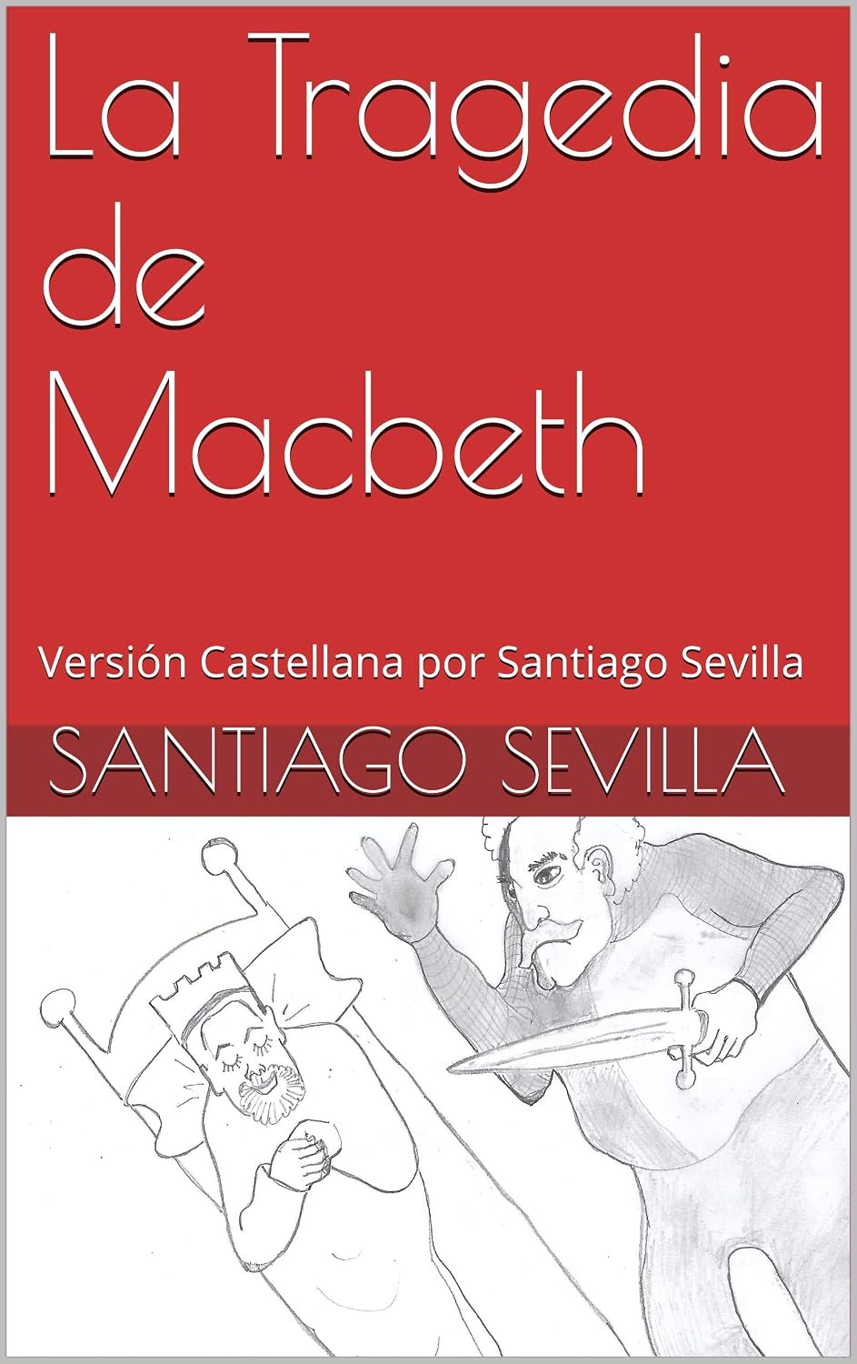 Amazon.com: La Tragedia de Macbeth: Versión Castellana por Santiago ...