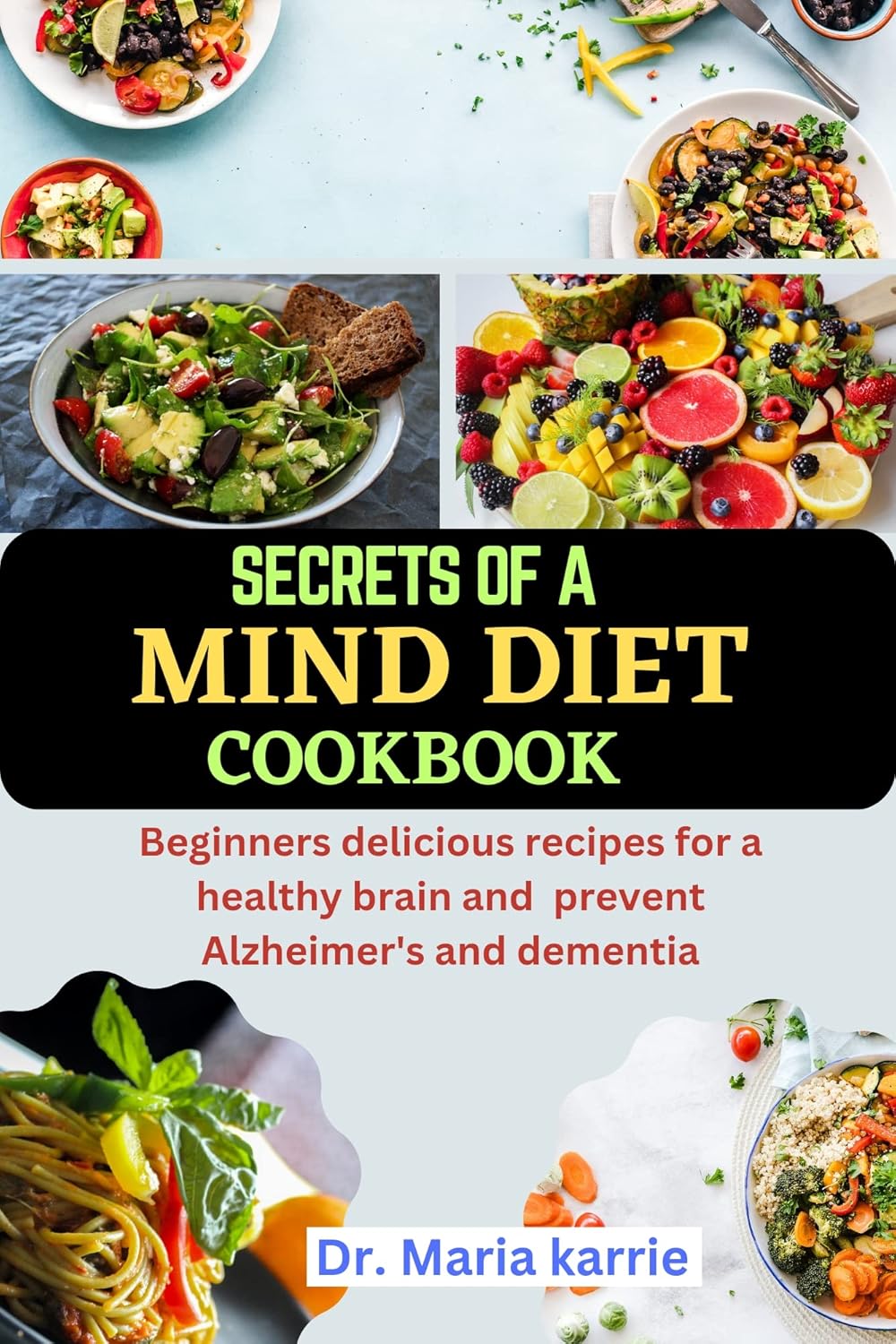 Amazon.com: SECRETS OF A MIND DIET COOKBOOK: Beginners delicious ...