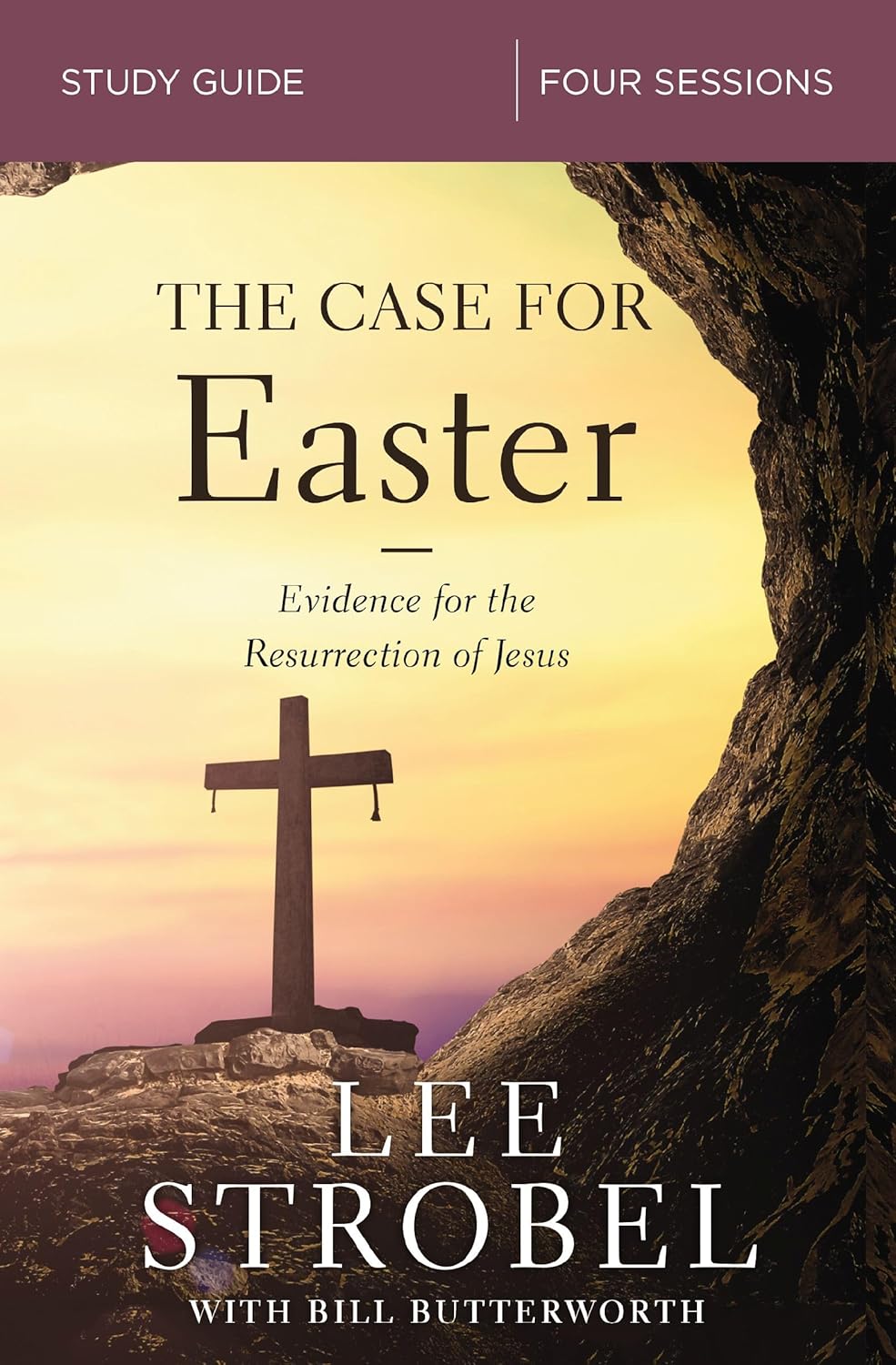 The Case for Easter Bible Study Guide: Investigating the Evidence for ...