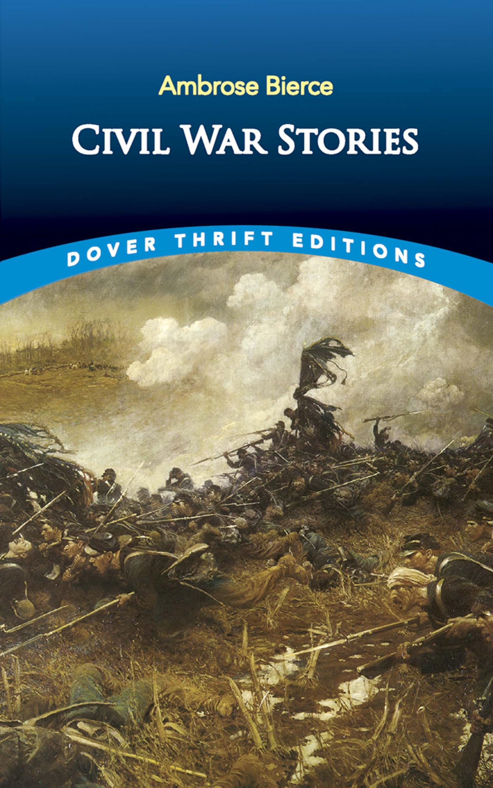 Amazon.com: Civil War Stories (Dover Thrift Editions: Short Stories): 9780486280387: Ambrose ...