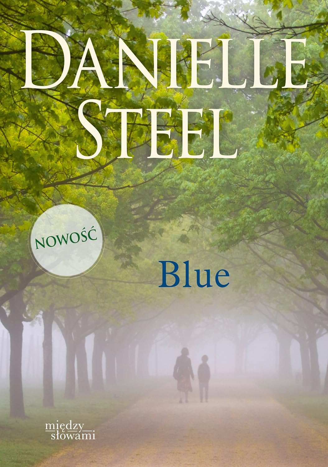 Amazon.com: Blue: 9788324036141: Danielle Steel: Books