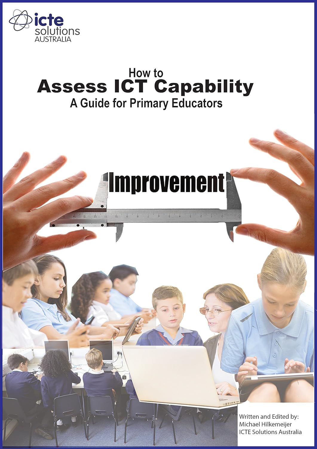 How to Assess ICT Capability: A Guide for Primary Educators eBook ...