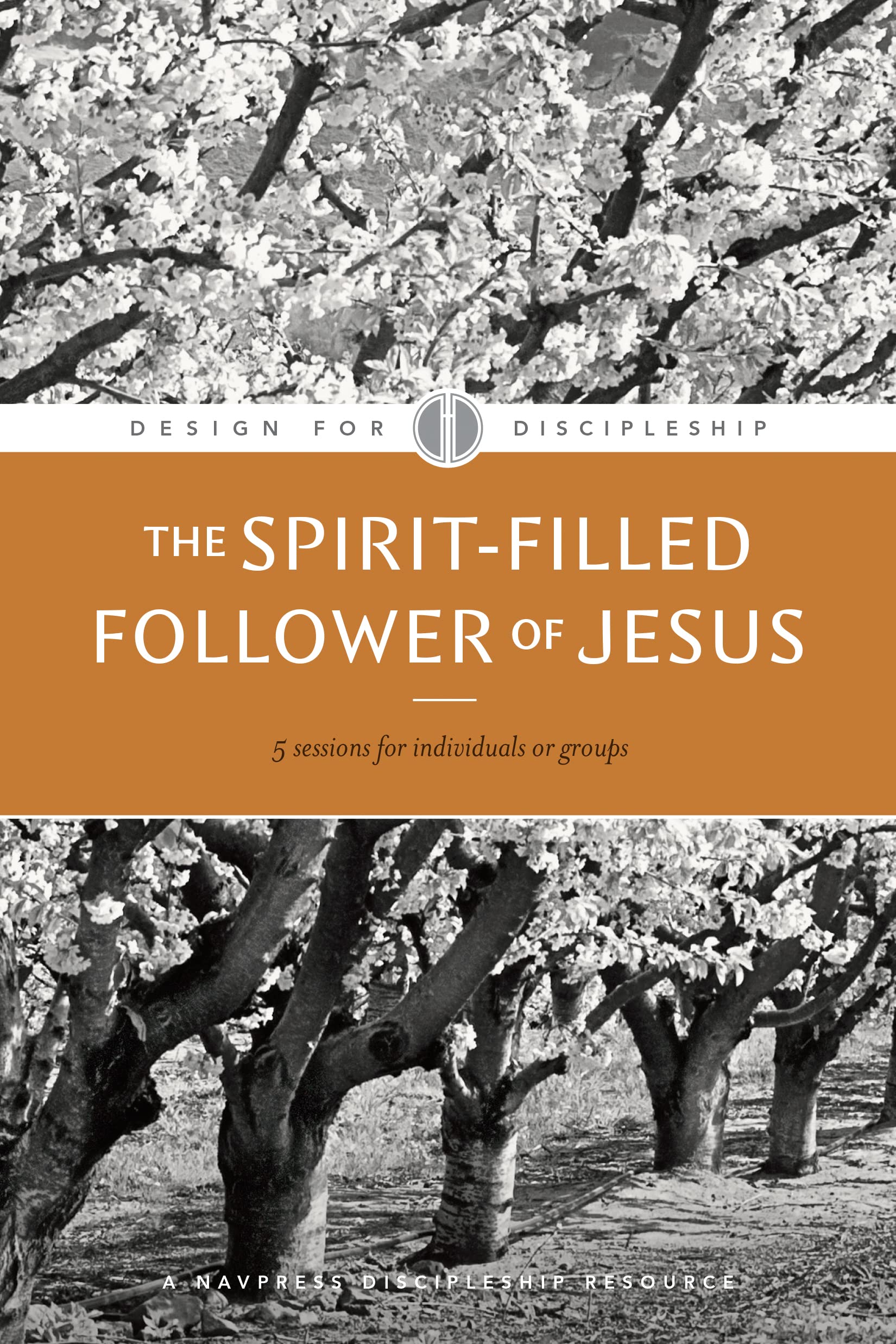 The Spirit-Filled Follower of Jesus (Design for Discipleship): The ...