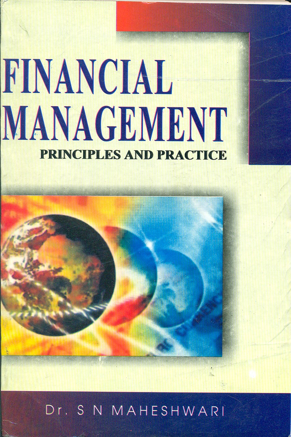Financial Management: Principles and Practice: S.N. Maheshwari ...