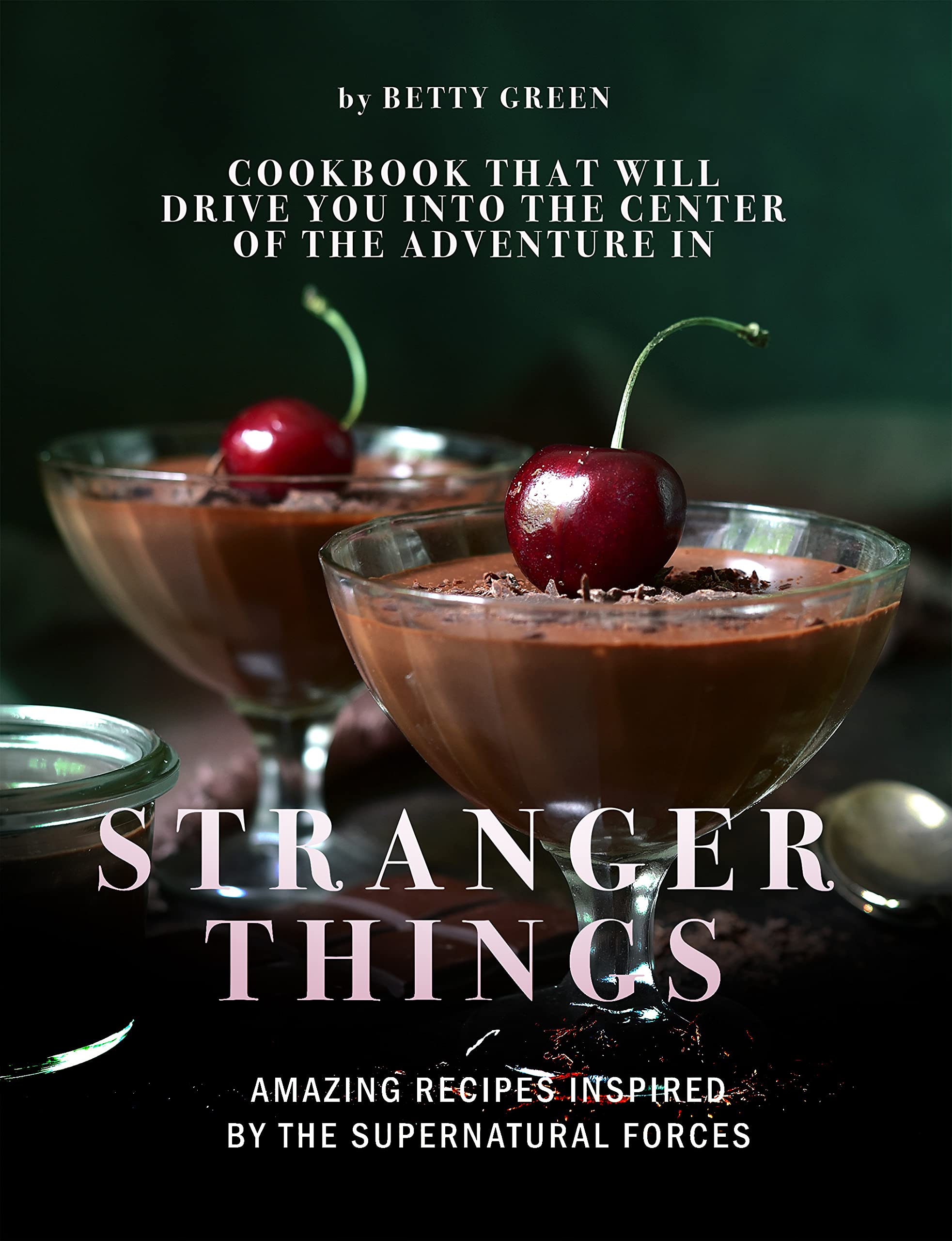 Buy Cookbook that Will Drive You into The Center of The Adventure in ...