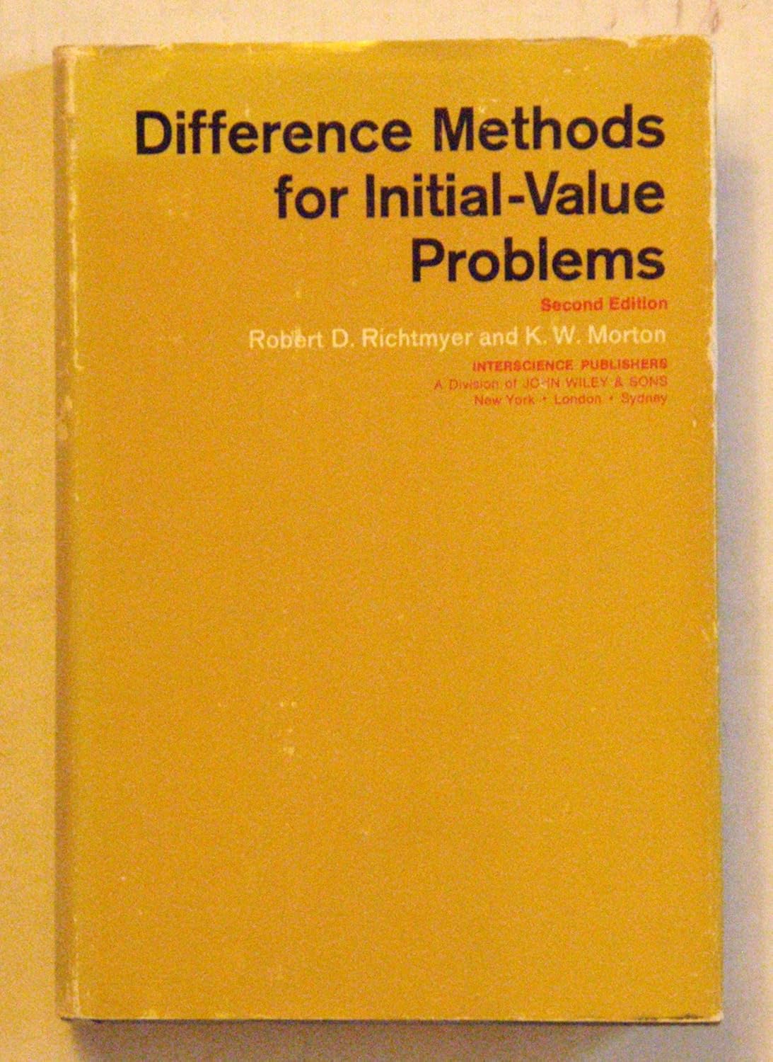Difference Methods for Initial Value Problems: Richtmyer, Robert D ...