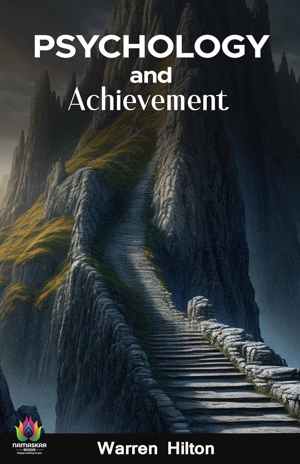 Psychology and Achievement by Warren Hilton eBook : Warren Hilton ...
