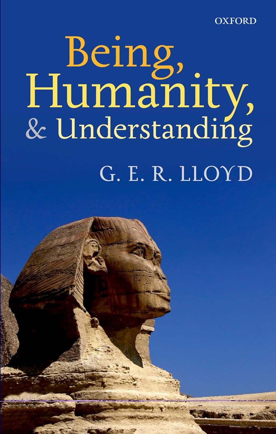 Amazon.com: Being, Humanity, and Understanding: 9780199654727: Lloyd, G ...