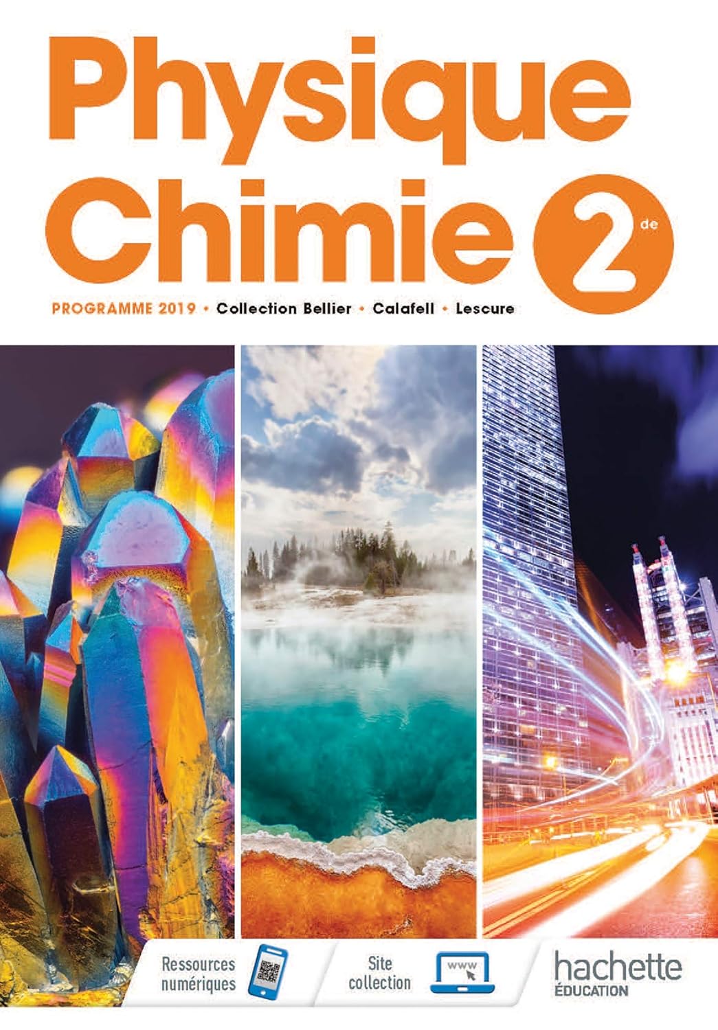 Physique/Chimie 2nde - Livre Élève - Ed. 2019 : Calléa, Savério, Carrasco, Joël, Daïni, Eric ...