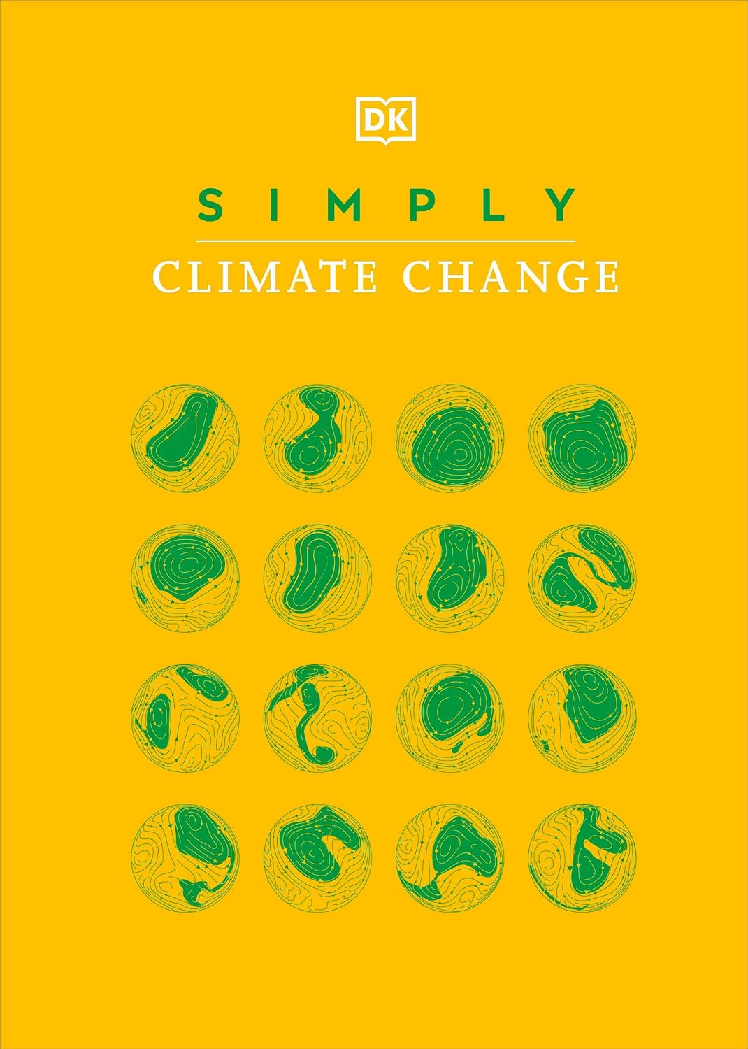 Simply Climate Change (DK Simply): Amazon.co.uk: Dorling Kindersley Ltd ...