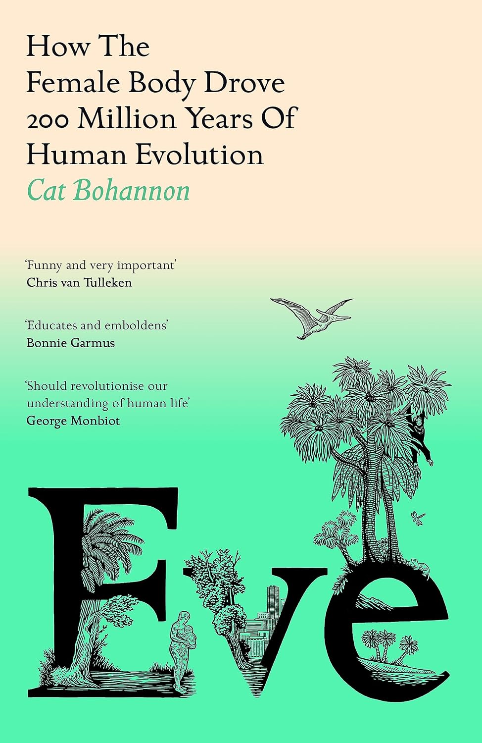 Eve: Cat Bohannon: 9781529151244: Amazon.com: Books