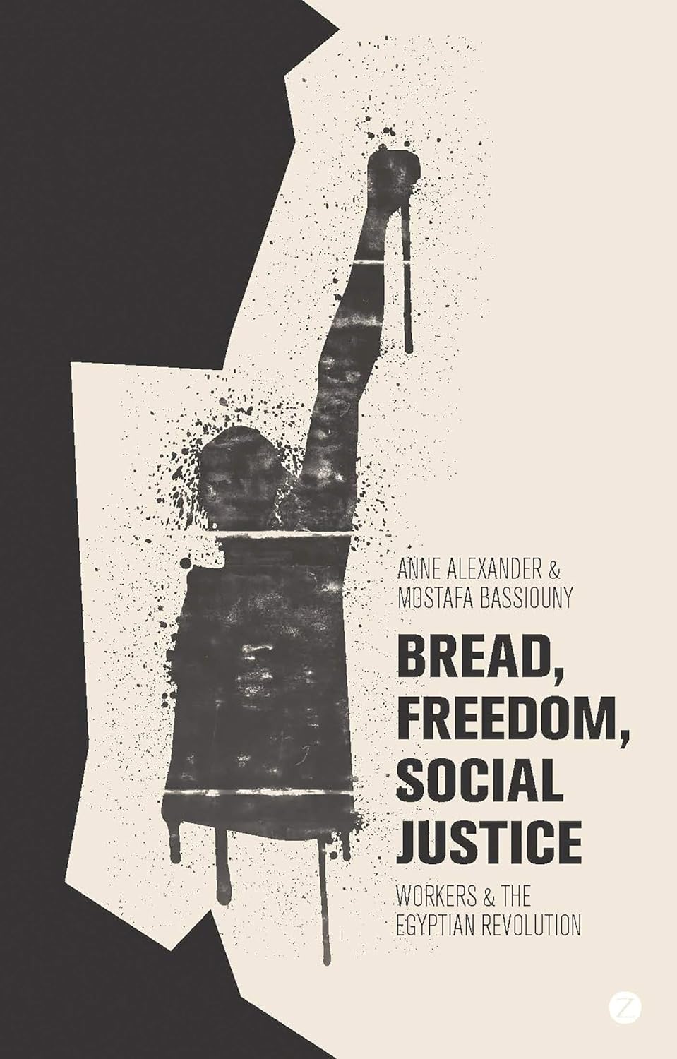 Amazon.com: Bread, Freedom, Social Justice: Workers and the Egyptian ...