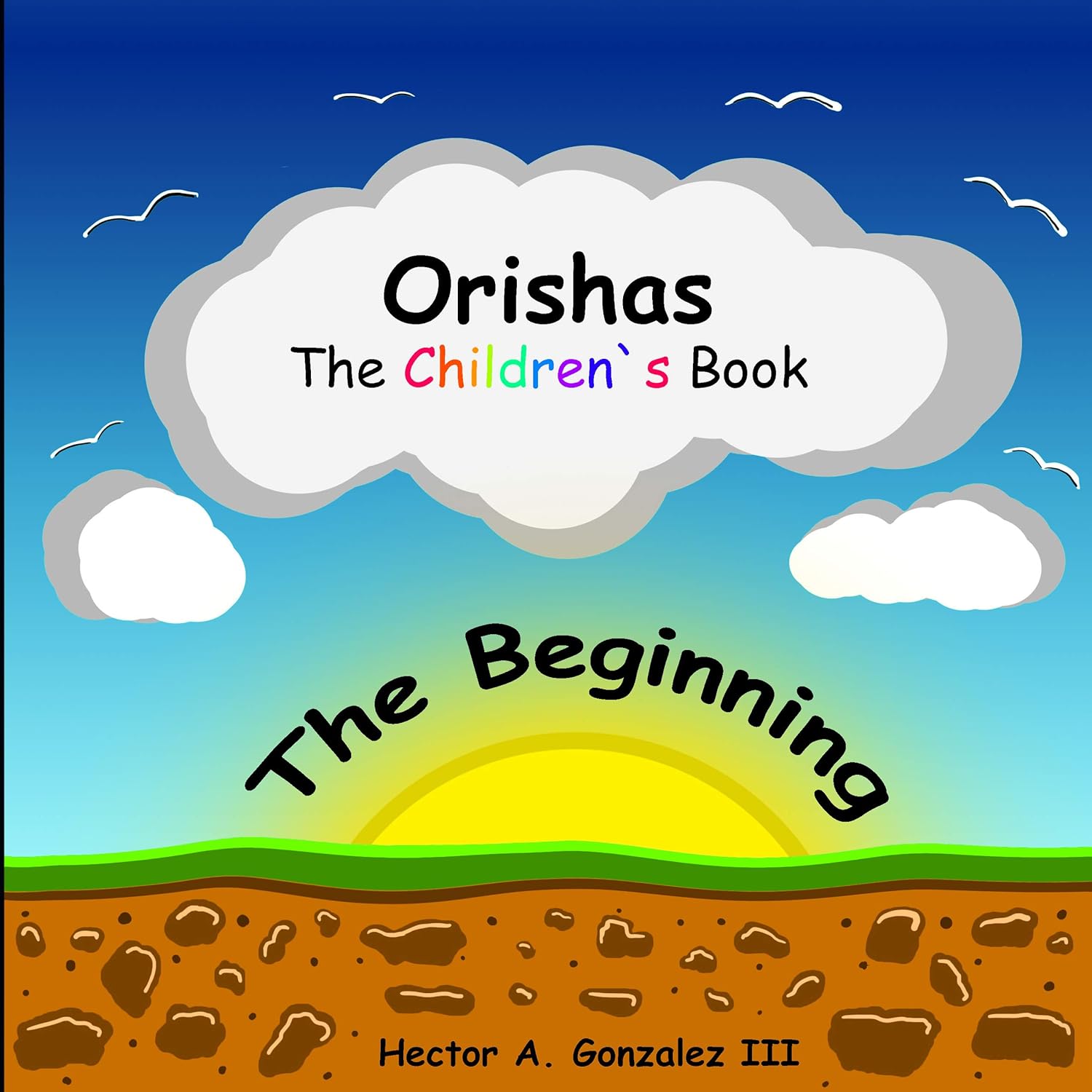 Orishas The Children's Book: The Beginning - Kindle edition by Gonzalez ...