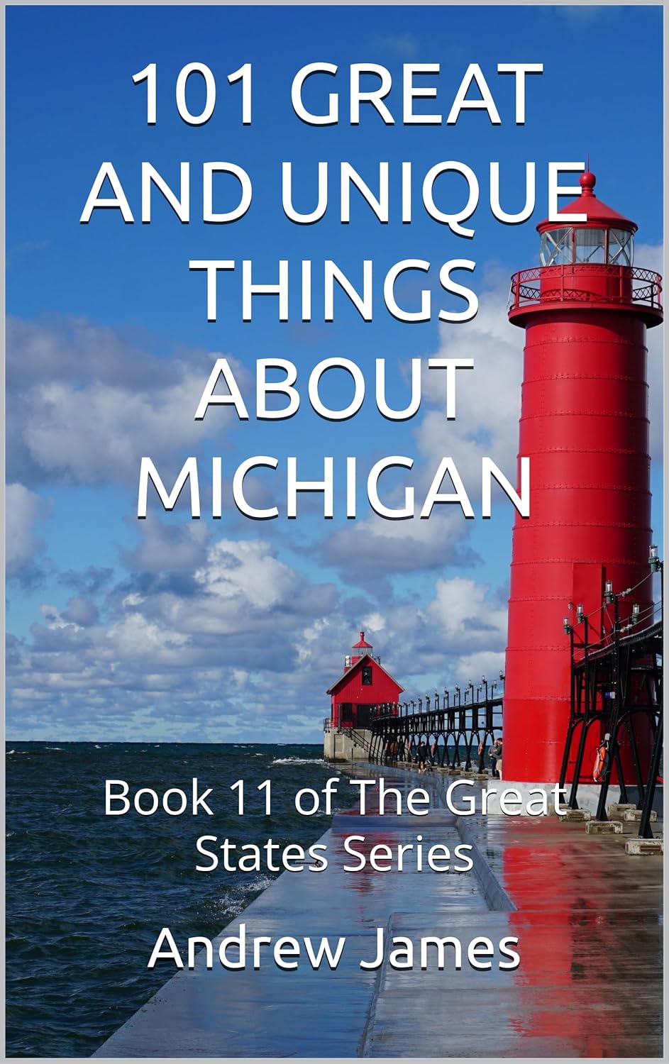 Amazon.com: 101 GREAT AND UNIQUE THINGS ABOUT MICHIGAN: Book 11 of The ...