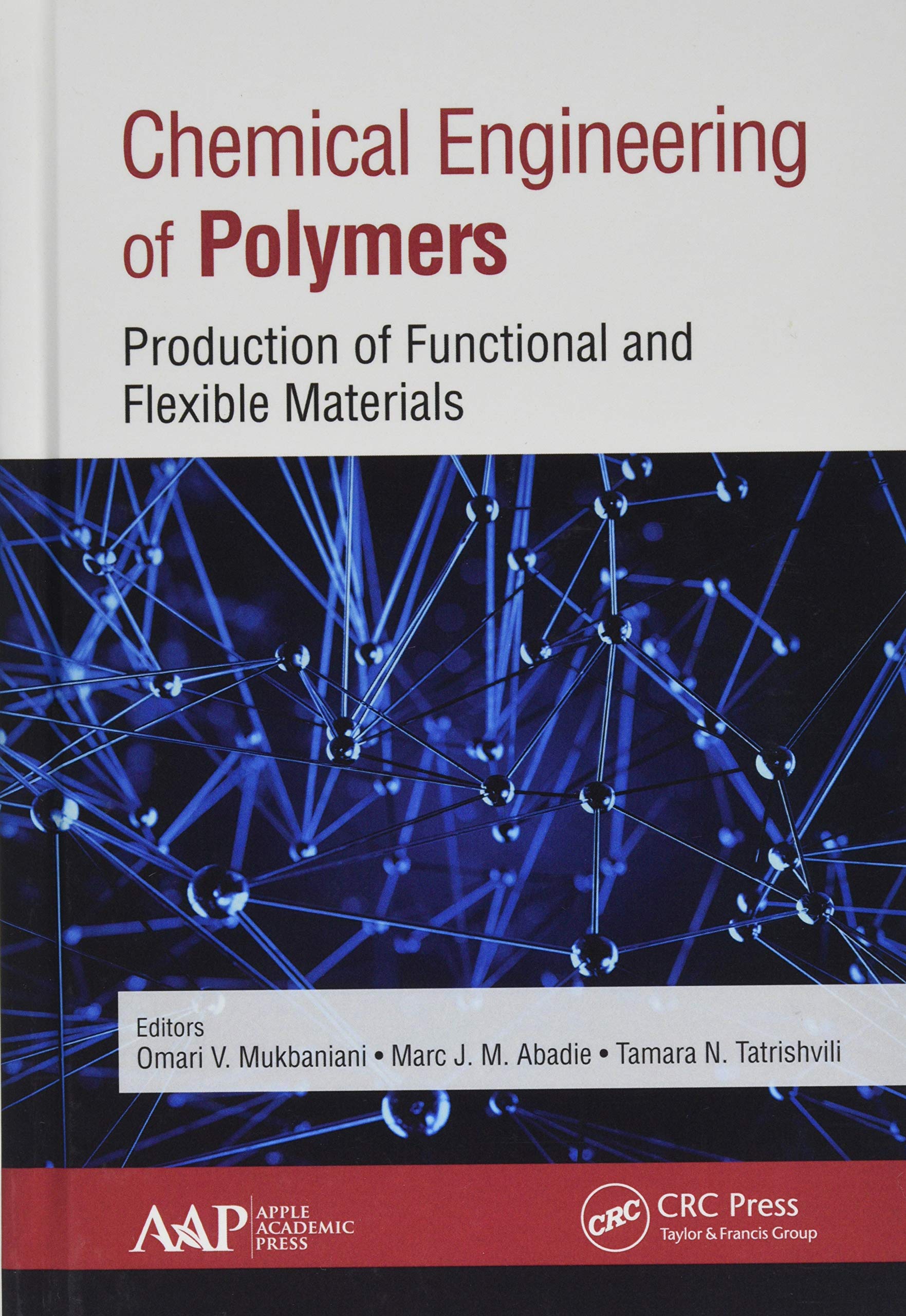 Buy Engineering of Polymers: Production of Functional and Flexible ...