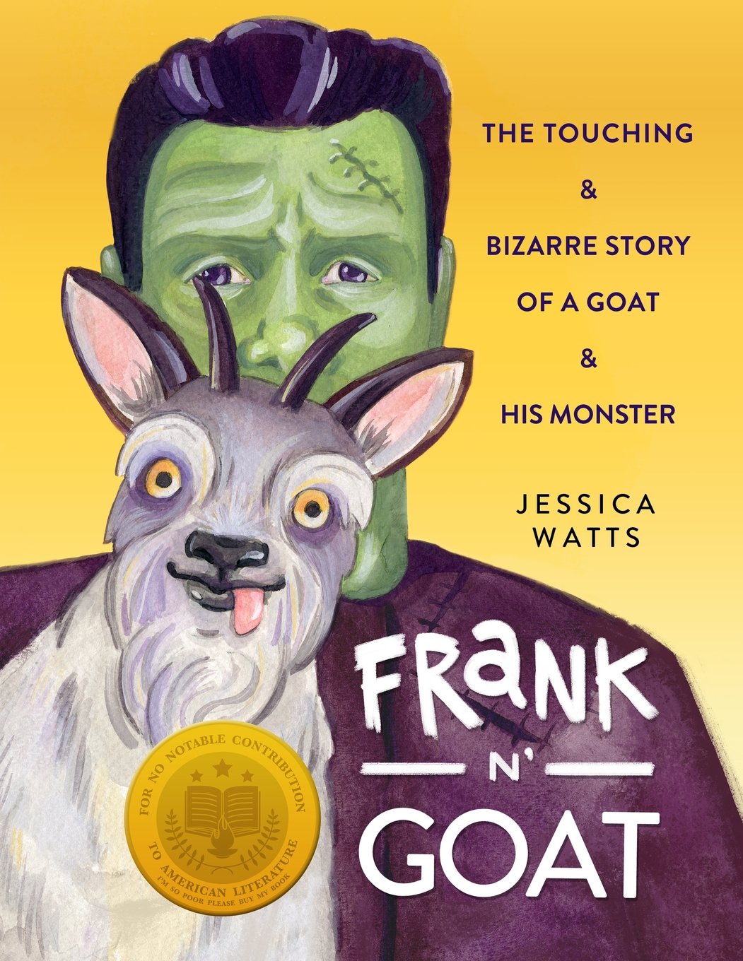 Amazon.com: Frank N' Goat: A Tale of Freakish Friendship: 9780692431467 ...
