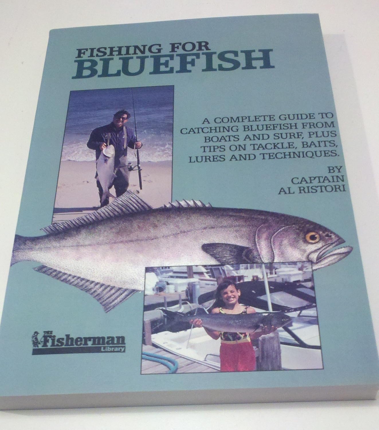 Fishing for Bluefish (A complete Guide to Catching Bluefish From Boats ...
