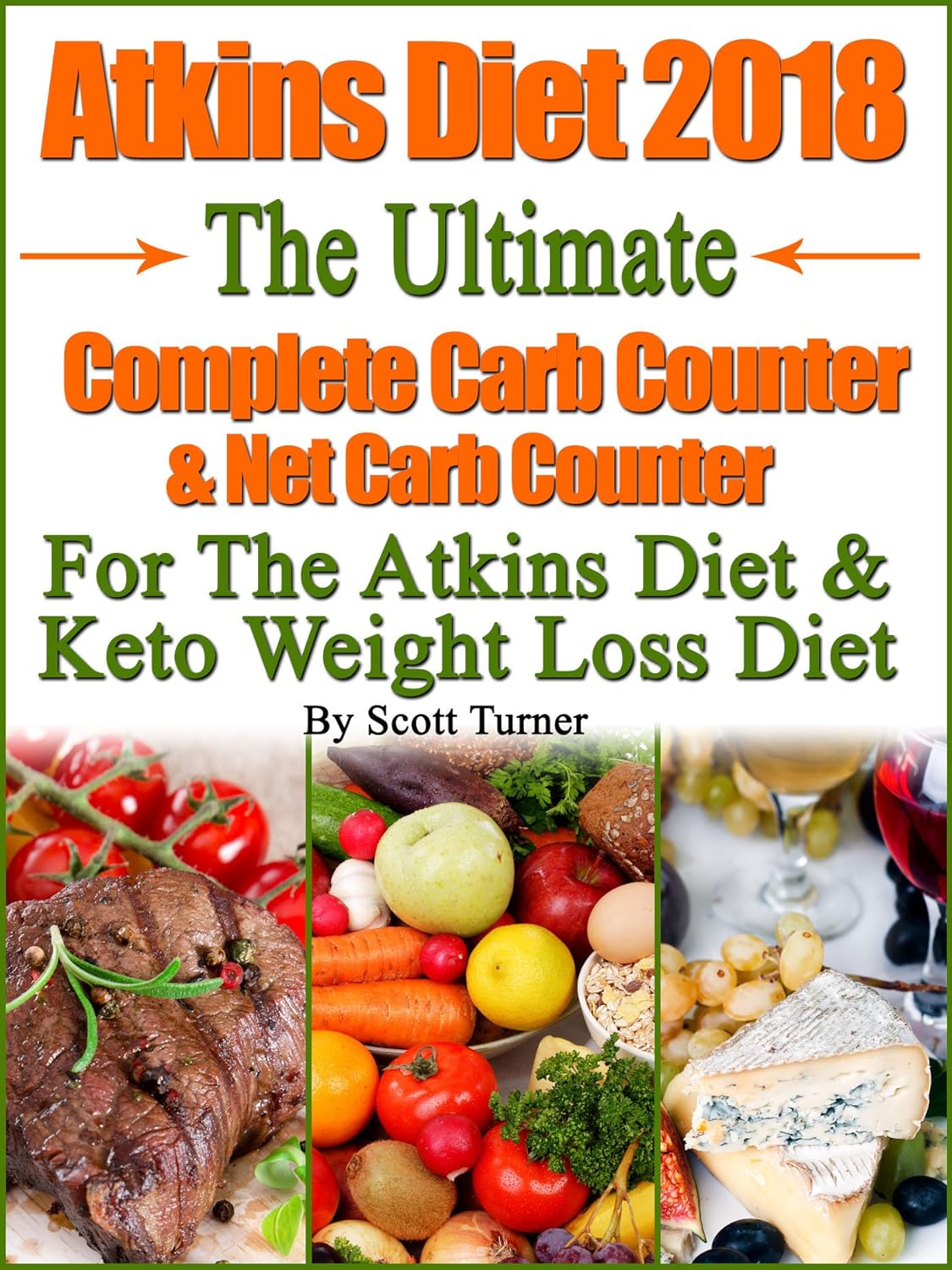 Atkins Diet 2018 The Ultimate Complete Carb Counter & Net Carb Counter ...