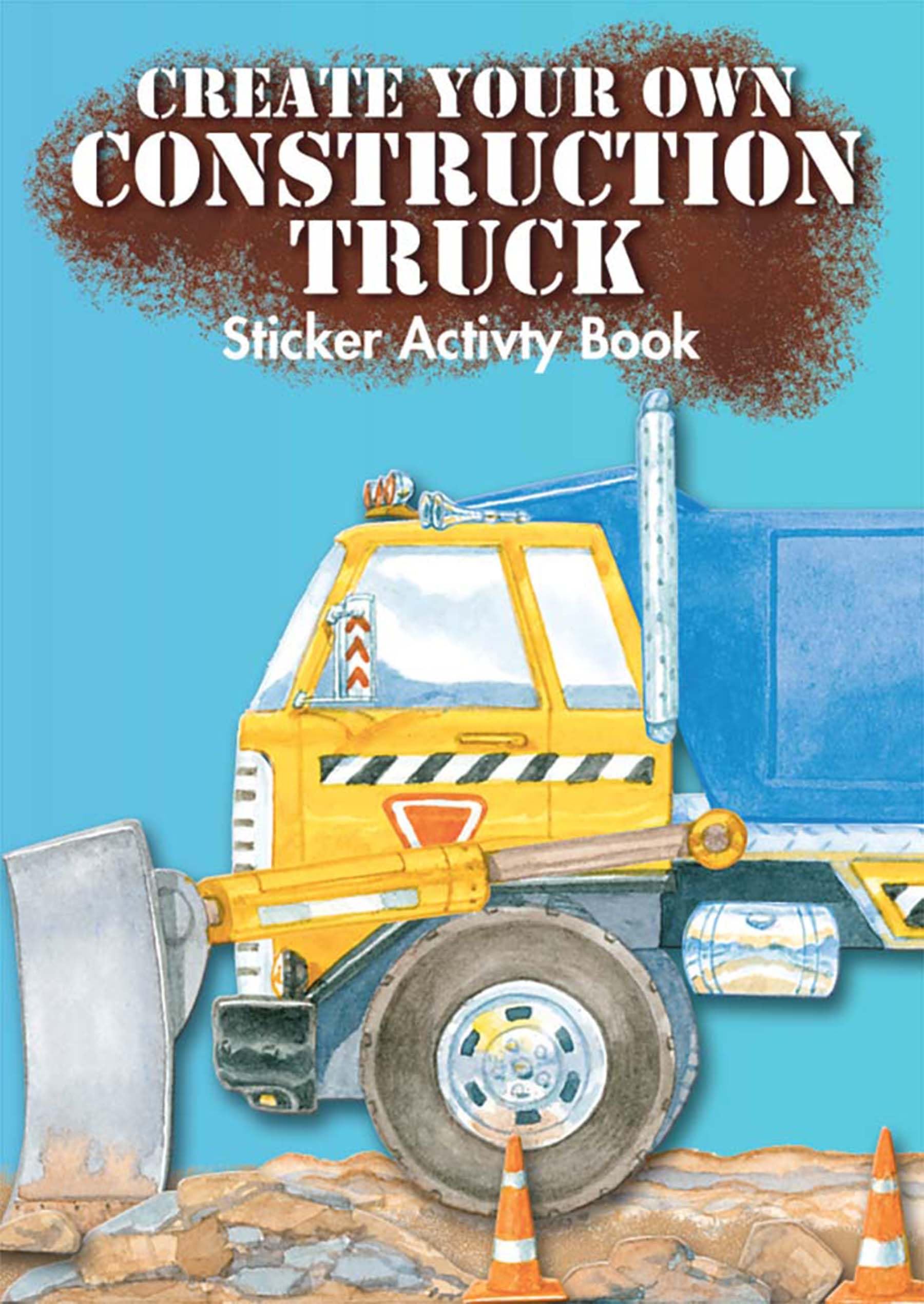 Create Your Own Construction Truck Sticker Activity Book (Dover Little ...
