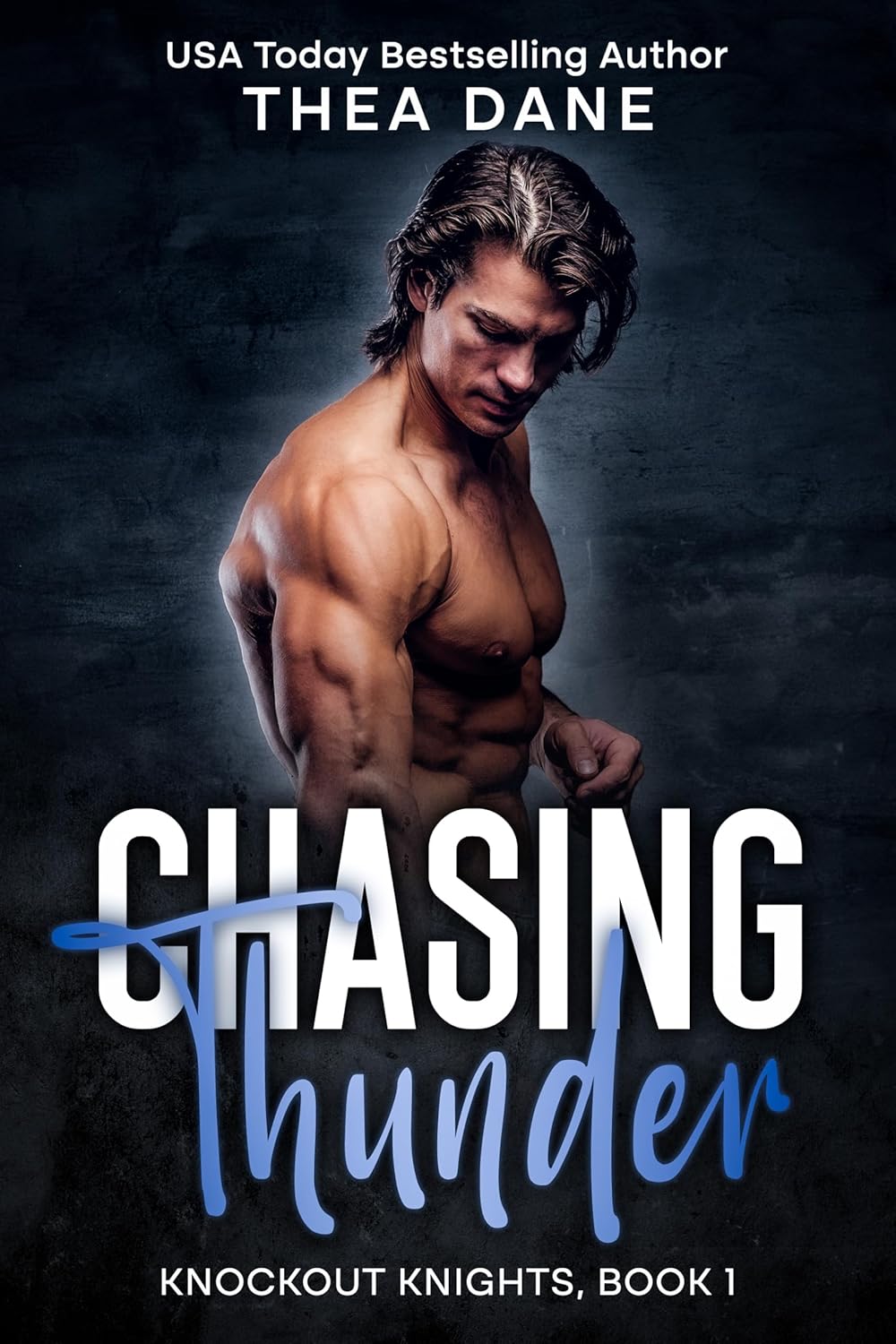Chasing Thunder (Knockout Knights Book 1) - Kindle edition by Dane, Thea. Contemporary Romance ...