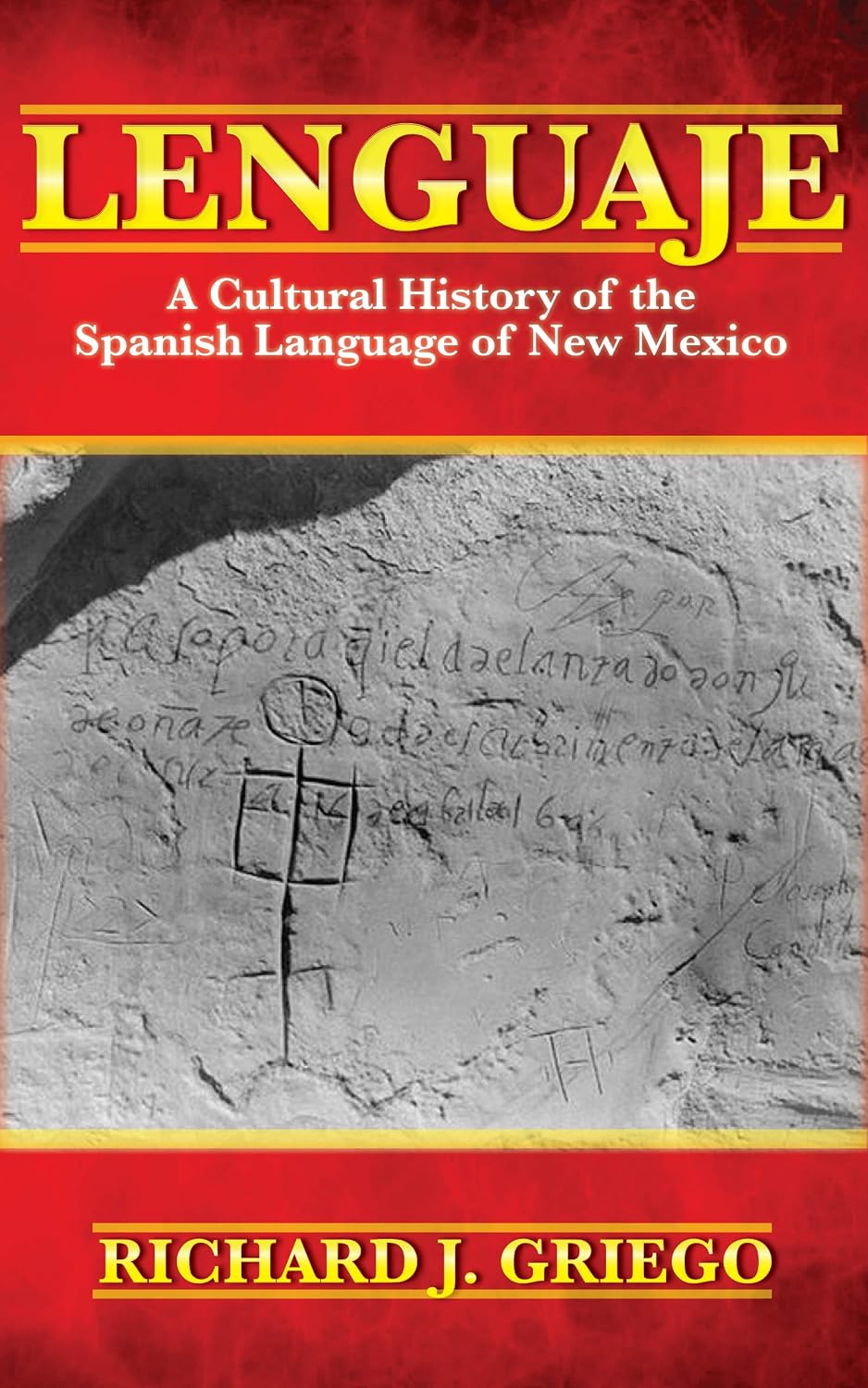 Lenguaje: A Cultural History of the Spanish Language of New Mexico ...