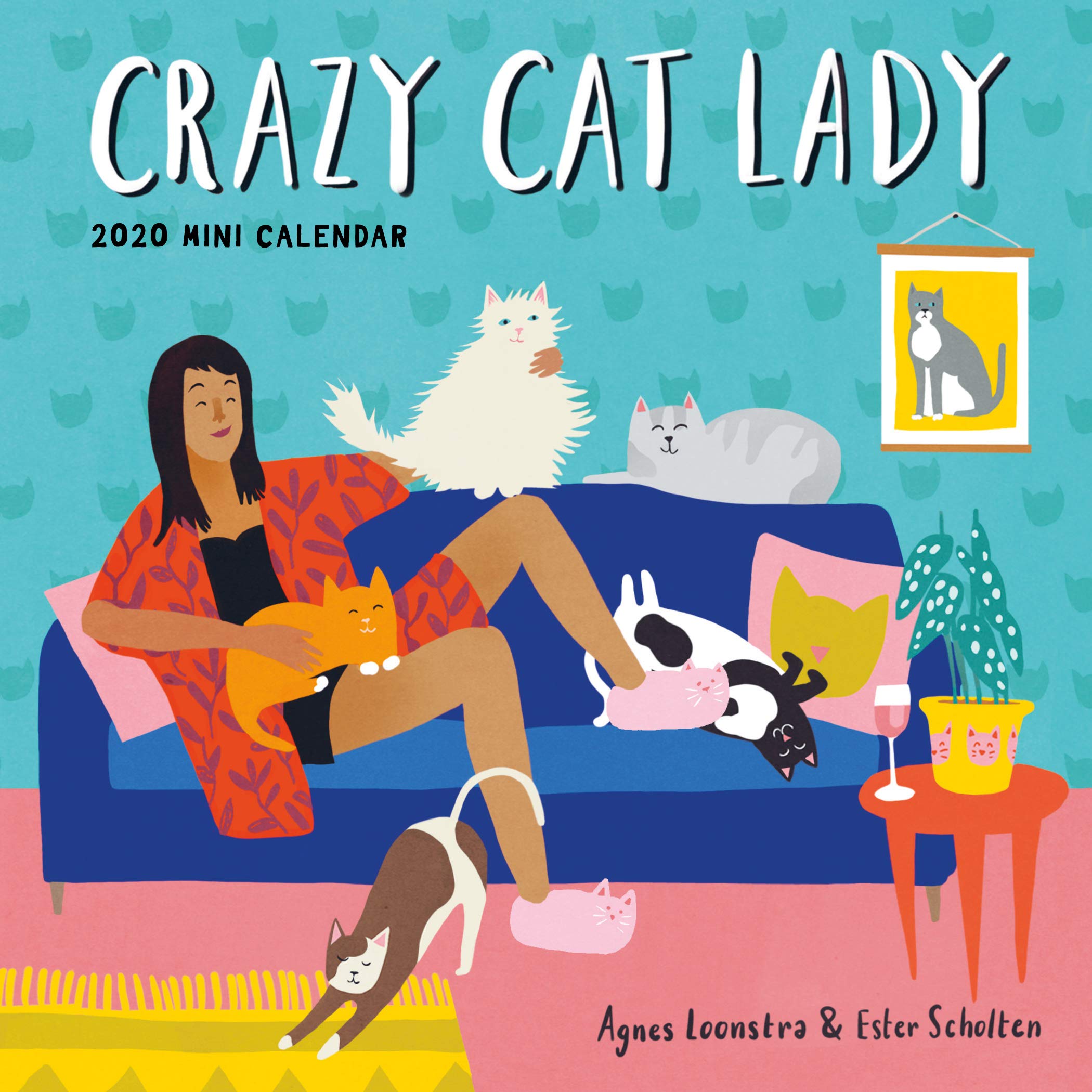 Crazy Cat Lady Mini Wall Calendar 2020: Loonstra, Agnes, Scholten ...