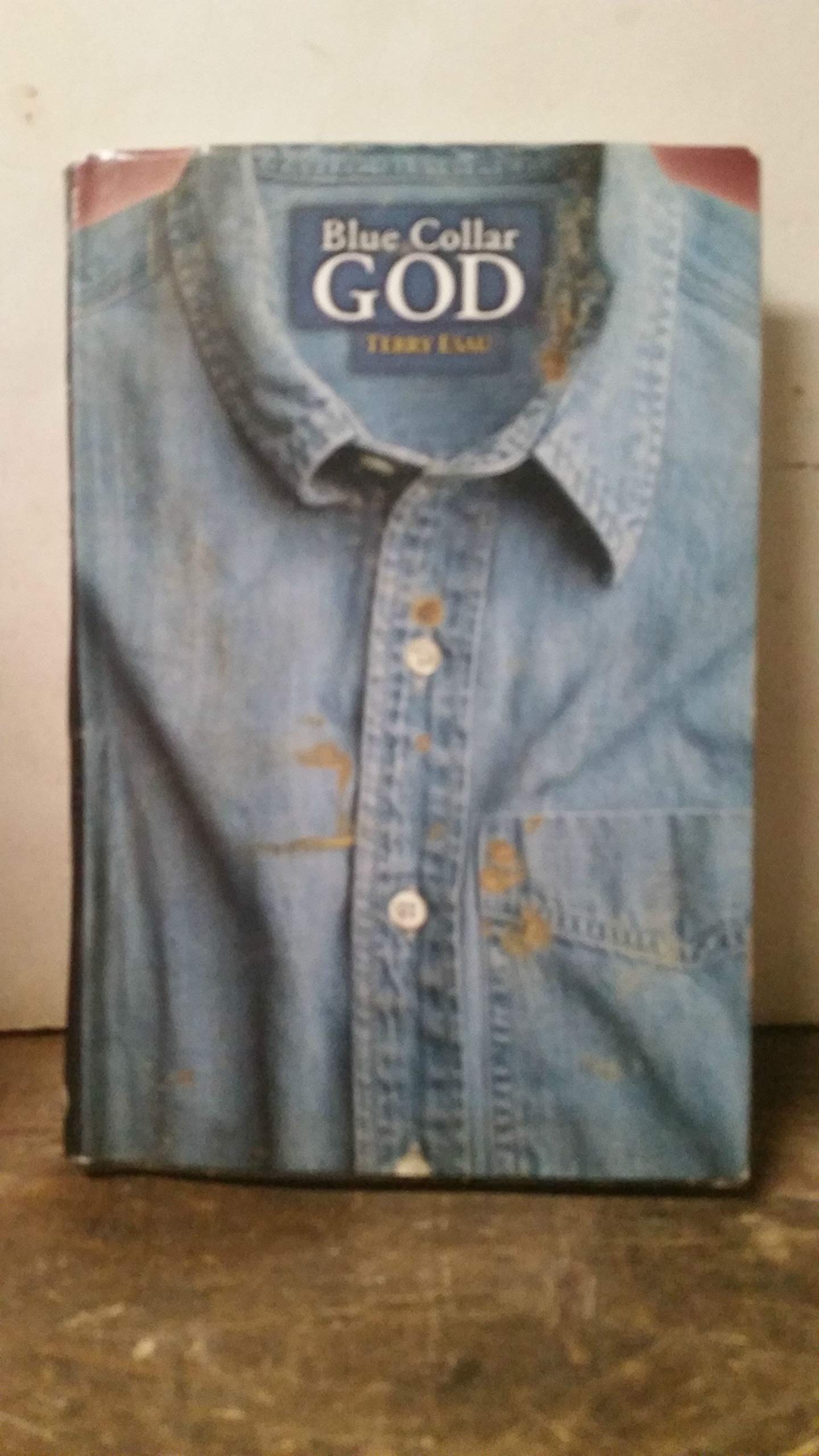 Blue Collar God / White Collar God: Esau, Terry: 9780849917042: Amazon ...